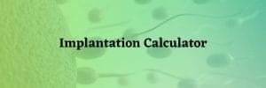 Implantation Calculator - WOMS