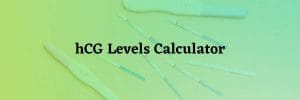 hCG Levels Calculator - WOMS