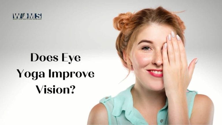 Does Eye Yoga Improve Vision? - WOMS