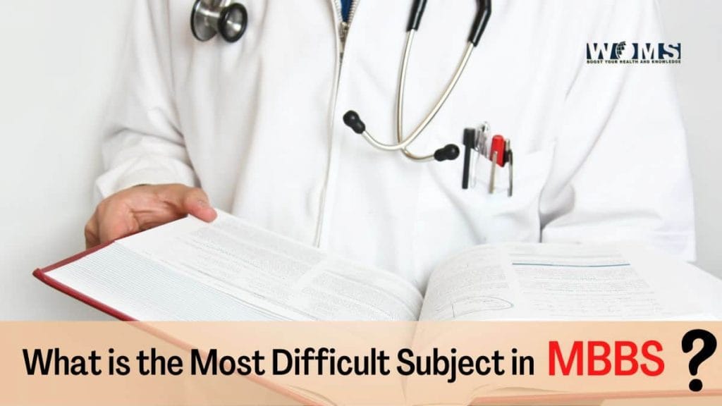 What Is The Most Difficult Subject In MBBS WOMS what-is-the-most-difficult-subject-in-mbbs-woms